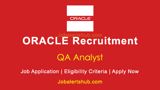 Oracle India Private Limited Chennai QA Analyst Posts | Bachelor/Master ...