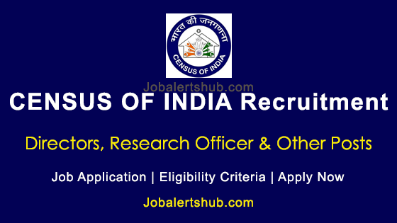 Latest Census India Recruitment 2025 - Latest Job Vacancies