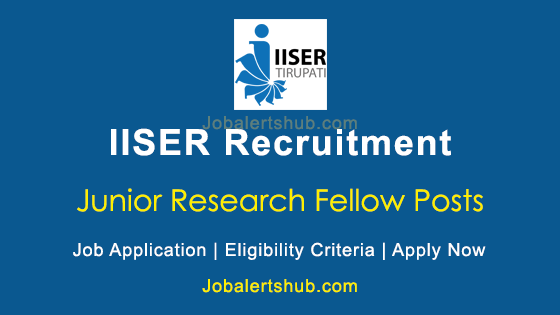 IISER Tirupati Junior Research Fellow 2020 Job Notifcation