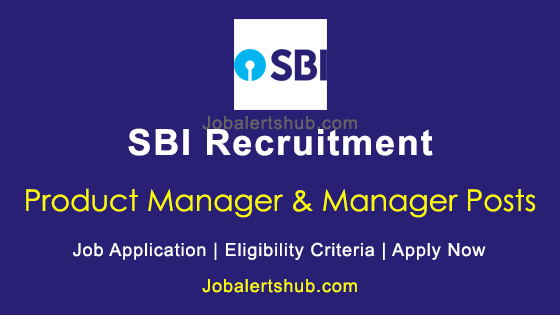 SBI Product Manager & Manager 2020 Job Notification