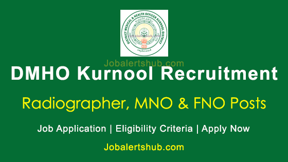 DMHO Kurnool Radiographer, MNO & FNO 2020 Job Notification