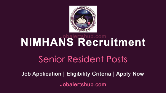 NIMHANS Senior Resident Posts 2022 Job Notification