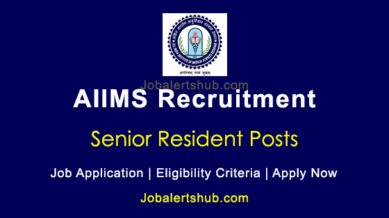 AIIMS Raipur Senior Resident Recruitment 2025 – MD/MS/DNB Eligible ...