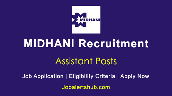 MIDHANI Assistant 2023 Job Notification