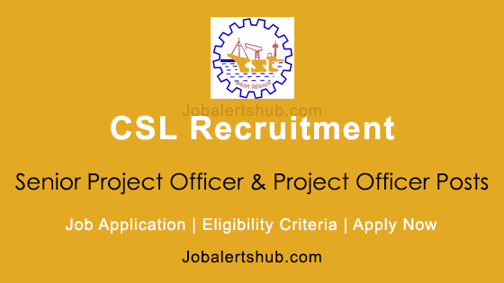 CSL Senior Project Officer Project Officer 2021 Job Notification csl-senior-project-officer-project-officer-2021-job-notification