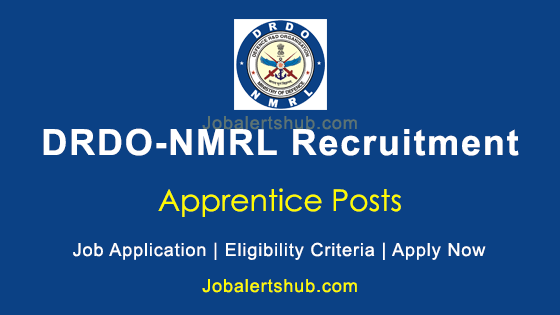 DRDO-NMRL Apprentice 2020 Job Notification