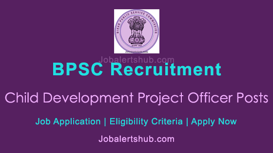 BPSC Child Development Project Officer Posts 2021 Job Notification