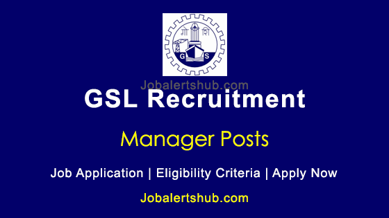 GSL Manager 2023 Job Notification