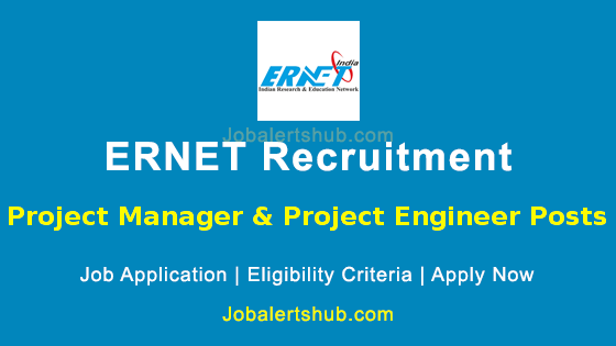 ERNET Delhi, Project Manager & Project Engineer 2025 Job Notification