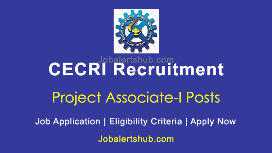 CECRI Project Associate-I 2021 Job Notification