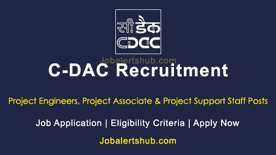 CDAC Project Engineers, Project Associate & Project Support Staff 2021 ...