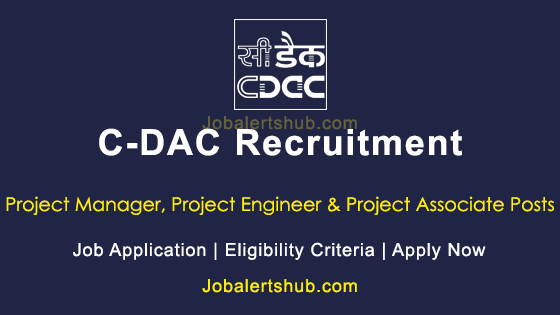 CDAC Project Manager, Project Engineer & Project Associate 2021 Job ...