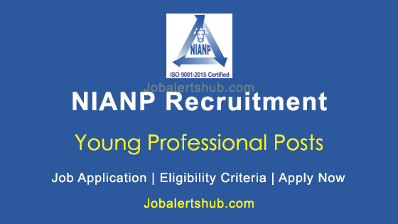 NIANP Young Professional 2024 Job Notification
