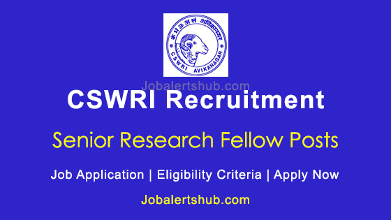 CSWRI Senior Research Fellow 2021 Job Notification