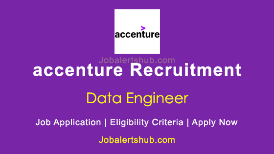 Accenture Data Engineer Posts 2025 Job Notification | Apply Now