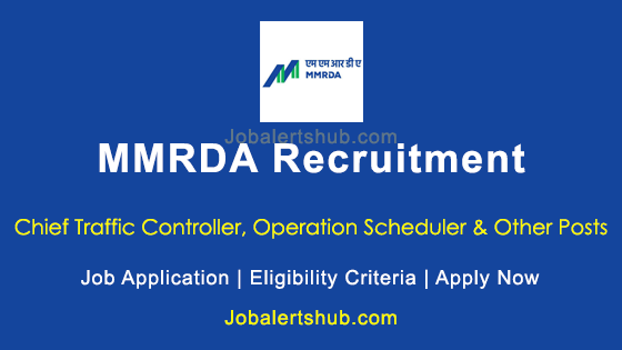 MMRDA Chief Traffic Controller, Operation Scheduler & Other 2021 Job ...