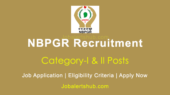 NBPGR Category-I & II 2021 Job Notification