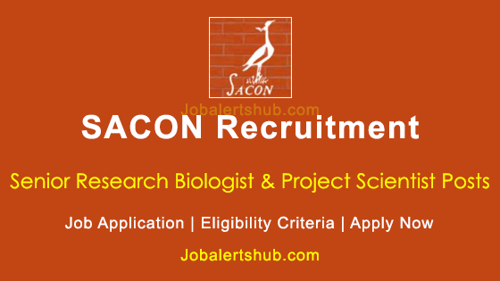SACON Senior Research Biologist & Project Scientist 2021 Job Notification