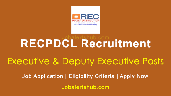 RECPDCL Executive & Deputy Executive 2022 Job Notification