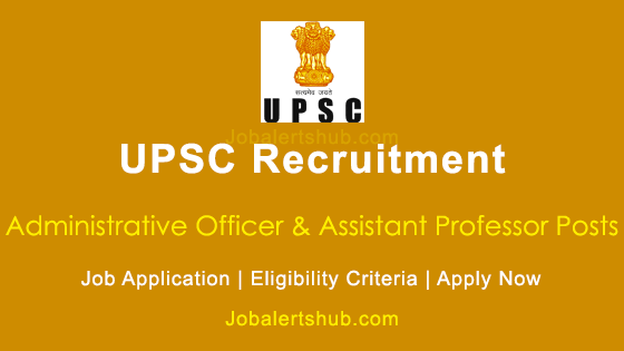 UPSC Recruitment 2022 - Apply Online For UPSC Job Notifications