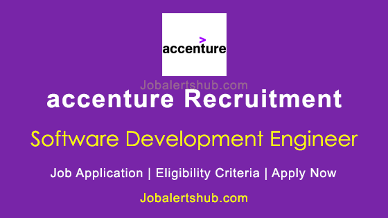 Accenture Software Development Engineer Posts 2025 Job Notification ...