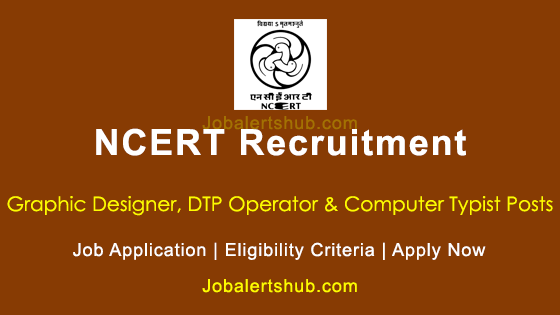 NCERT Graphic DesiGner, DTP Operator & Computer Typist 2022 Job ...