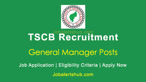 TSCB General Manager 2025 Job Notification