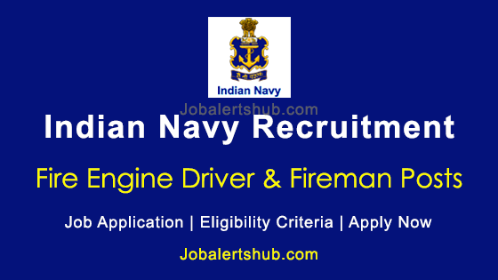 Indian Navy Fire Engine Driver & Fireman 2022 Job Notification
