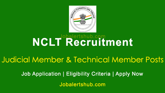 NCLT Judicial Member & Technical Member 2022 Job Notification