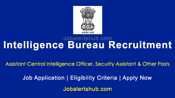 Intelligence Bureau Deputy Central Intelligence Officer & Senior Research Officer 2022 Job ...
