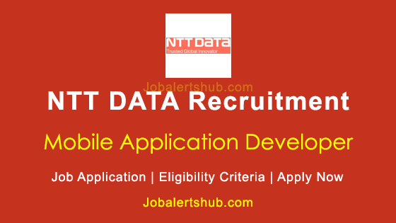 Ntt Data Mobile App Developer Posts 2022 Job Notification Apply Now