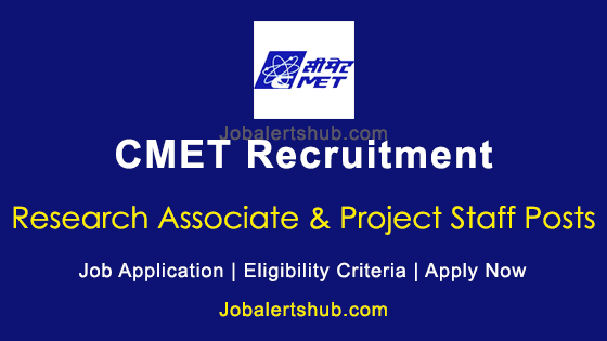 CMET Research Associate & Project Staff 2022 Job Notification