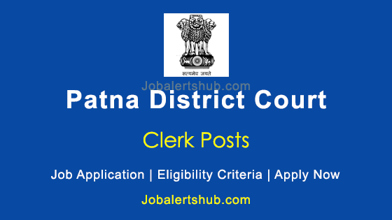Latest Patna District Court Recruitment 2025 - Latest Job Vacancies