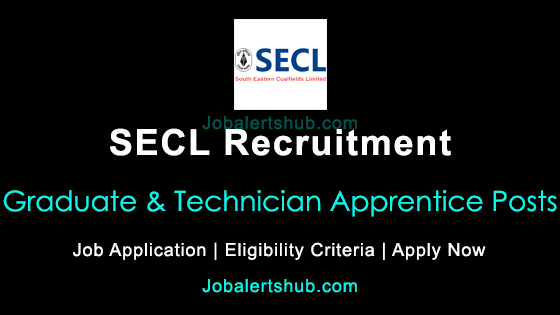 SECL Graduate & Technician Apprentice 2022 Job Notification