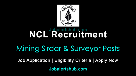 NCL Mining Sirdar & Surveyor 2022 Job Notification