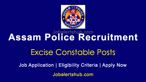Assam Police Excise Constable 2023 Job Notification