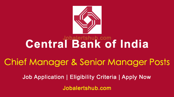 Central Bank of India Chief Manager & Senior Manager 2023 Job Notification