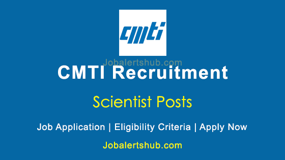 CMTI Scientist 2023 Job Notification