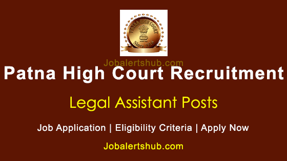 Patna High Court Legal Assistant 2023 Job Notification