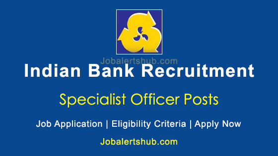 Indian Bank Recruitment 2026 - 6 Latest Indian Bank Job Notifications