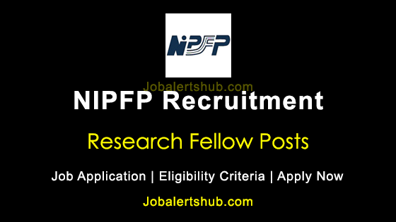 NIPFP Research Fellow 2023 Job Notification