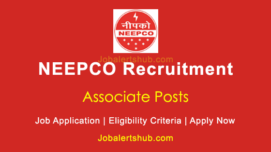 NEEPCO Associate 2024 Job Notification