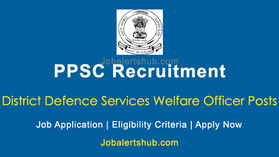 PPSC District Defence Services Welfare Officer 2023 Job Notification