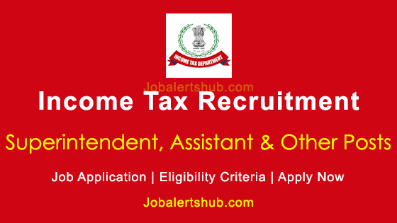 Income Tax Department Recruitment 2025 Job Notifications
