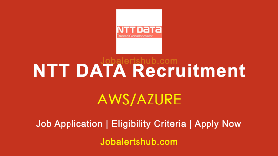 Latest NTT Data Recruitment 2023 - Latest Job Vacancies