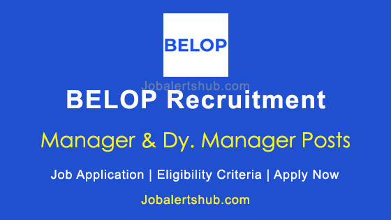 BELOP Manager & Dy. Manager 2023 Job Notification