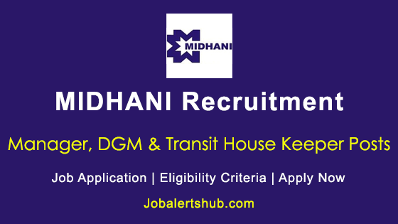 MIDHANI Manager, Dy. General Manager & Transit House Keeper 2023 Job ...