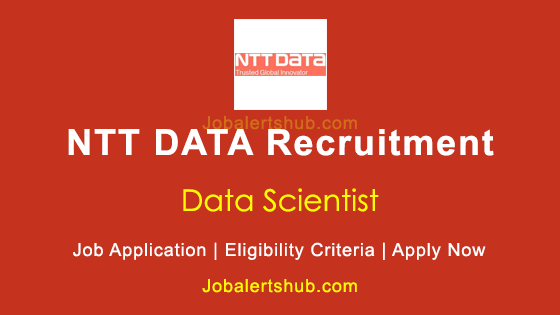 NTT DATA Data Scientist Posts 2023 Job Notification | Apply Now