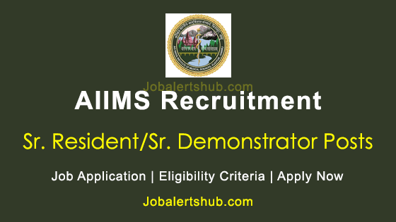 AIIMS Jammu Senior Resident/Senior Demonstrator Posts 2025 Job Notification AIIMS Jammu Senior Resident/Senior Demonstrator Posts 2025 Job Notification