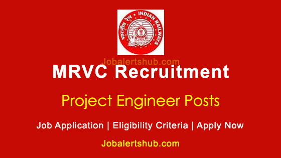 MRVC Project Engineer Posts 2026 Job Notification